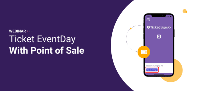 Ticket EventDay- With Point of Sale - TicketSignup