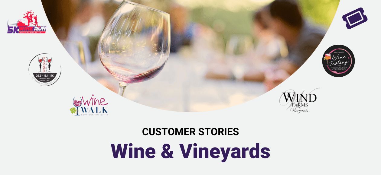 Wine & Vineyards: Customer Stories - TicketSignup