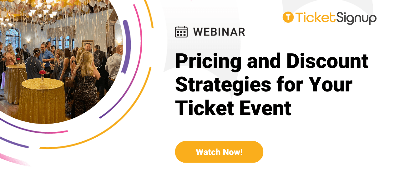 Pricing and Discount Strategies for Your Ticket Event - TicketSignup