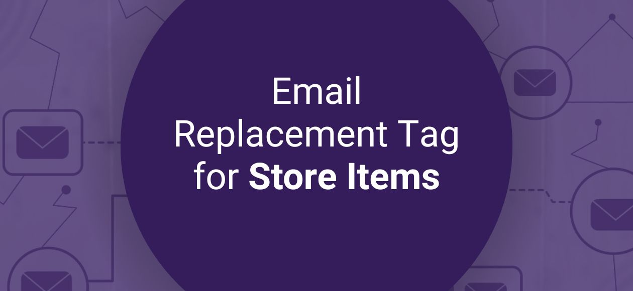 Email Replacement Tag for Store Items - TicketSignup