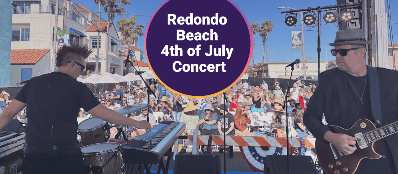 Redondo Beach 4th of July Concert - TicketSignup