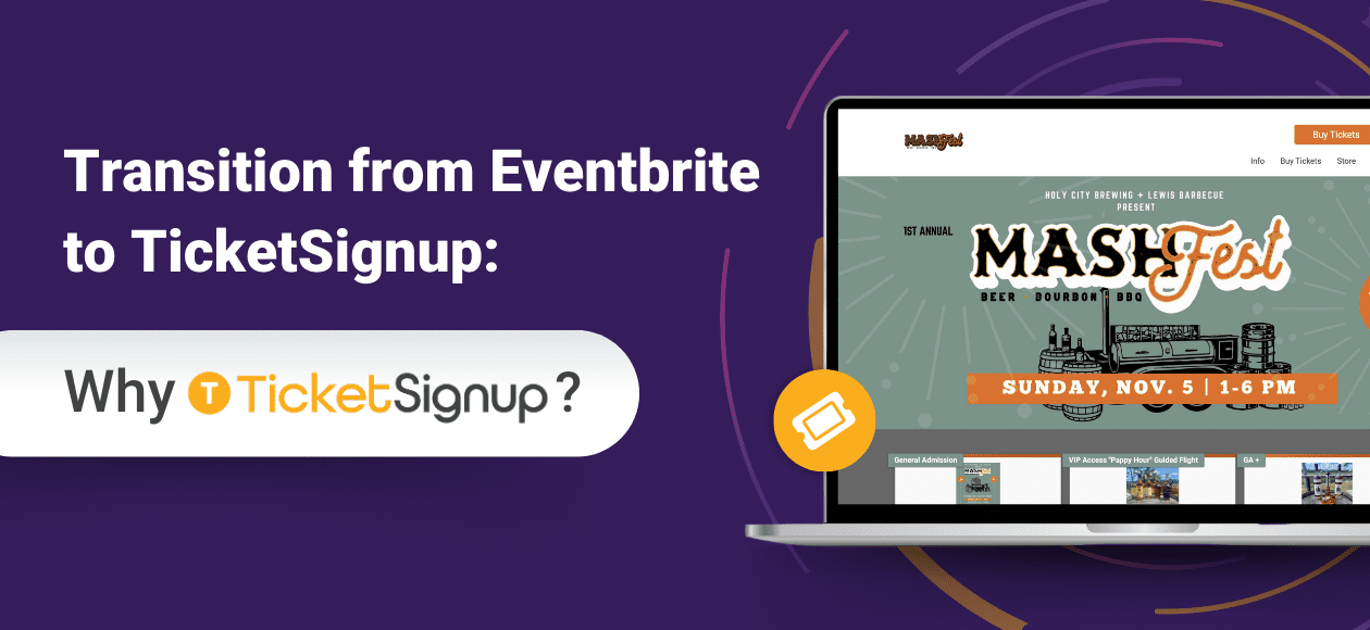 Transition from Eventbrite to TicketSignup: Why TicketSignup ...