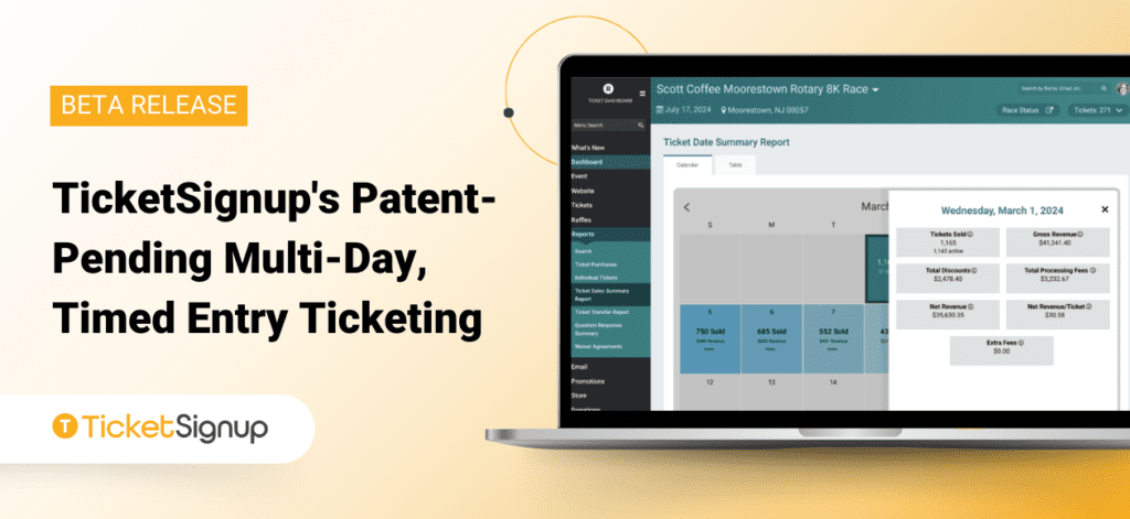 Beta Release of TicketSignup's Patent-Pending Multi-Day, Timed Entry ...
