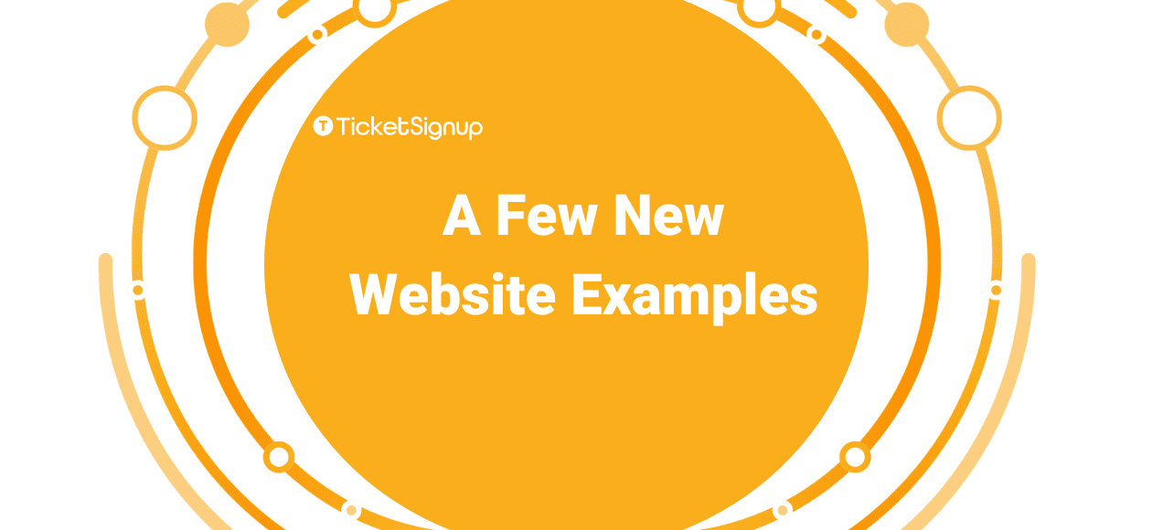 A Few New Website Examples - TicketSignup