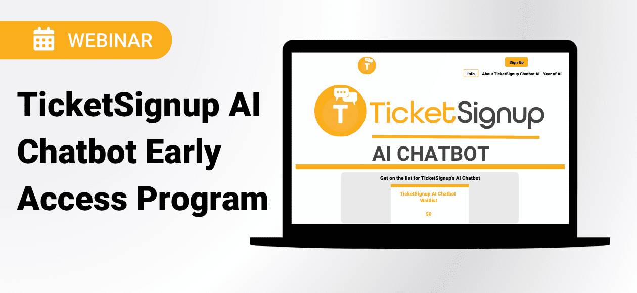 TicketSignup AI Chatbot Early Access Program - TicketSignup